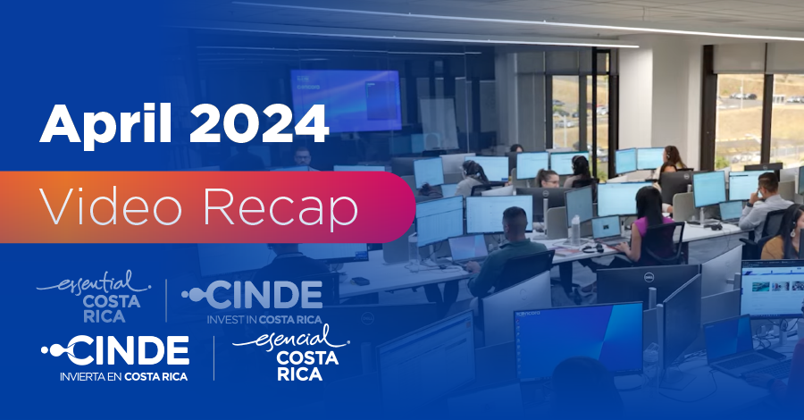 CINDE | April 2024 Recap